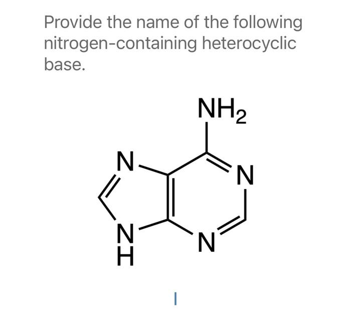 Solved Provide the name of the following nitrogen-containing | Chegg.com