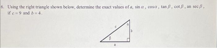 Solved Using the right triangle shown below, determine the | Chegg.com