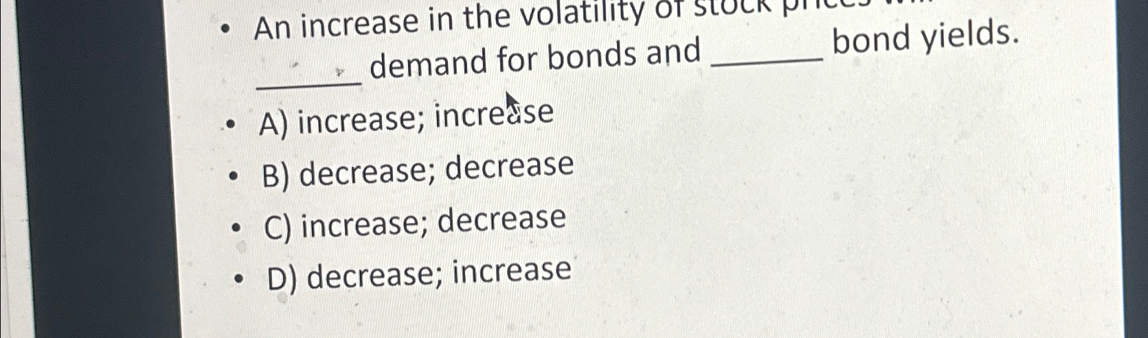 Solved An increase in the volatility of s ﻿demand for bonds | Chegg.com