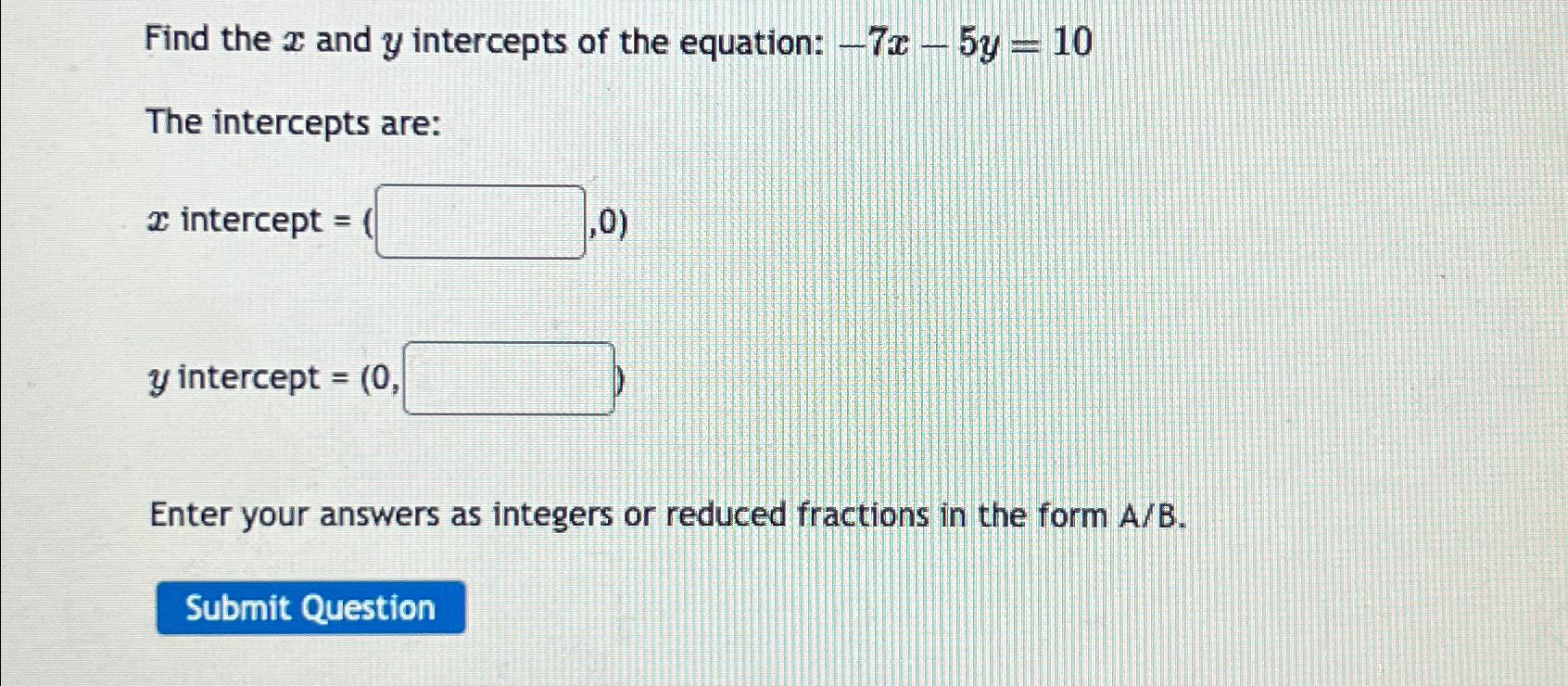 Solved Find the x ﻿and y ﻿intercepts of the equation: | Chegg.com