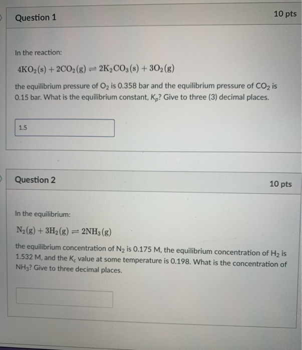 Solved Question 1 10 pts In the reaction: 4KO2(s) + 2C02(g) | Chegg.com