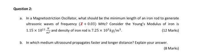 Solved Question 2: a. In a Magnetostriction Oscillator, what | Chegg.com