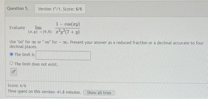 Solved Evaluate lim(x,y)→(0,0)x2y2(7+y)1−cos(xy) Use "oo" | Chegg.com