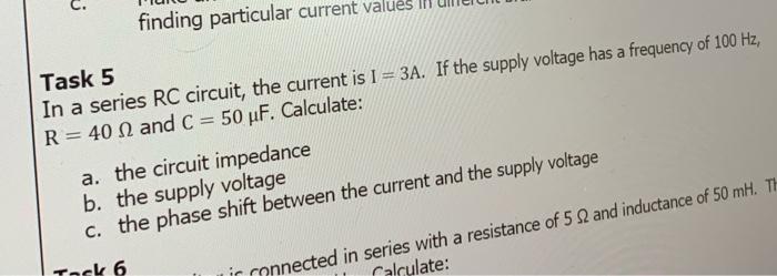 Solved C. - finding particular current valu Task 5 In a | Chegg.com