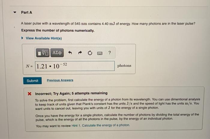 Solved Part A A laser pulse with a wavelength of 545 nm | Chegg.com