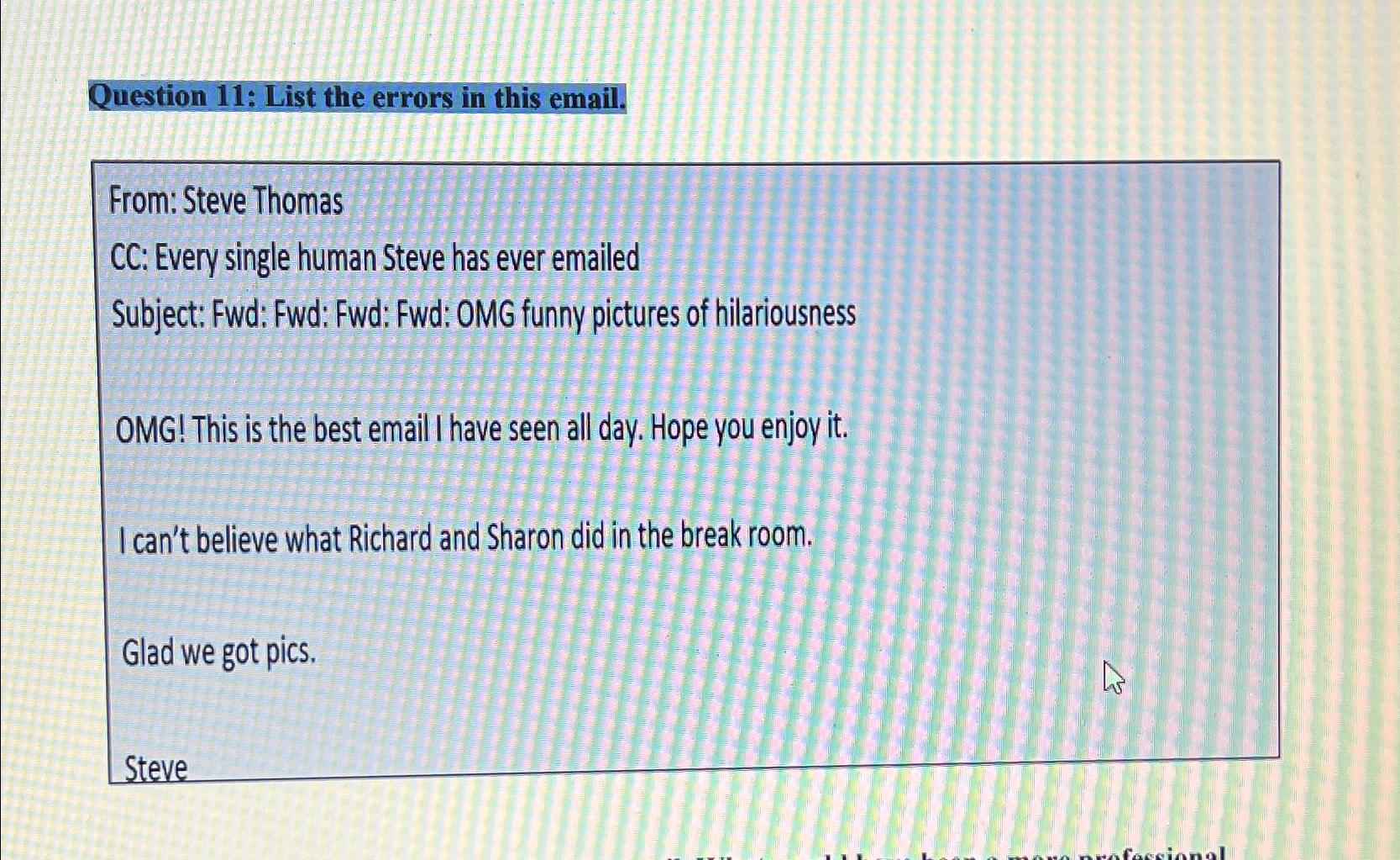 Solved Question 11: List the errors in this email.From: | Chegg.com