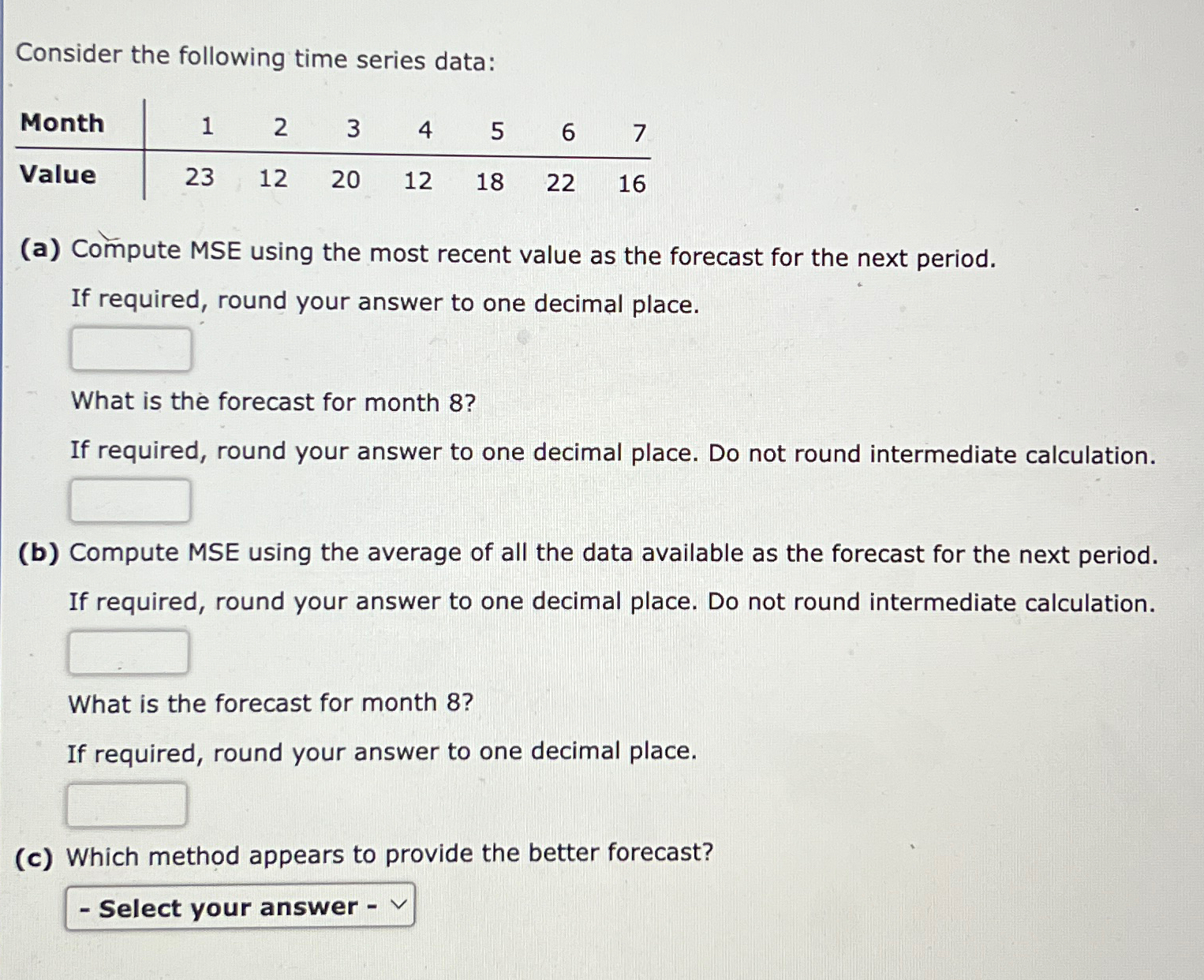 Solved Consider the following time series | Chegg.com