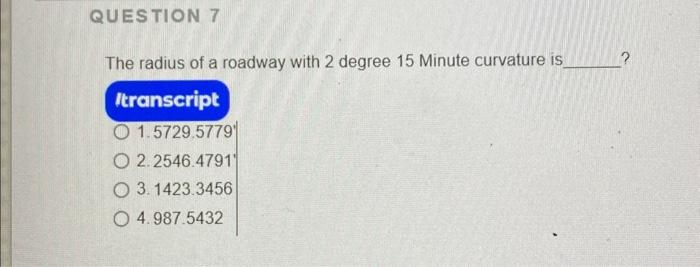 Solved The radius of a roadway with 2 degree 15 Minute | Chegg.com