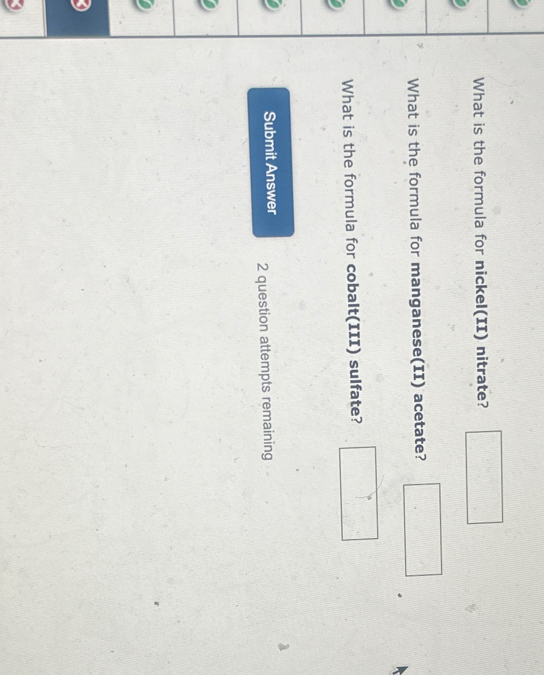 Solved What is the formula for nickel(II) ﻿nitrate?What is | Chegg.com