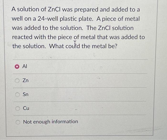 Solved A solution of ZnCl was prepared and added to a well | Chegg.com