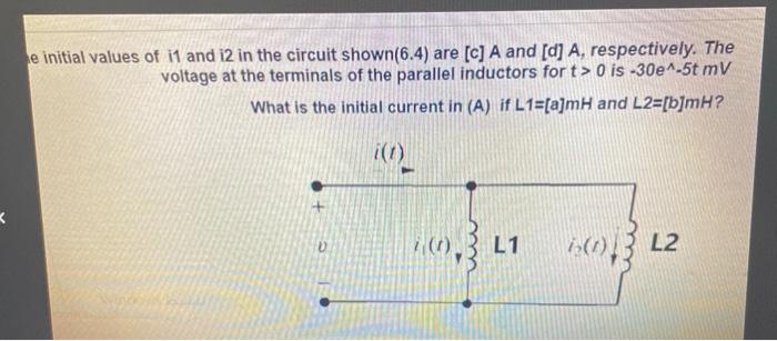 Solved The initial values of i1 and i2 in the circuit | Chegg.com