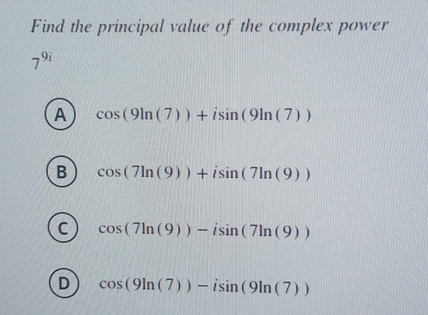 Solved Find the principal value of the complex power > A cos | Chegg.com