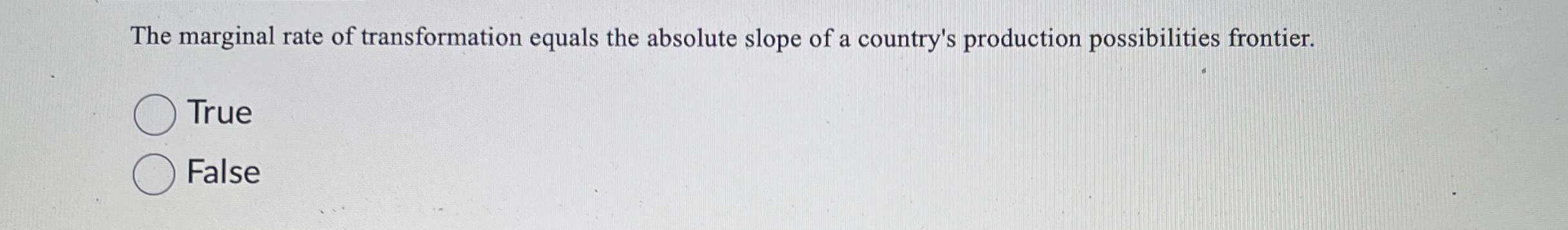 Solved The marginal rate of transformation equals the | Chegg.com