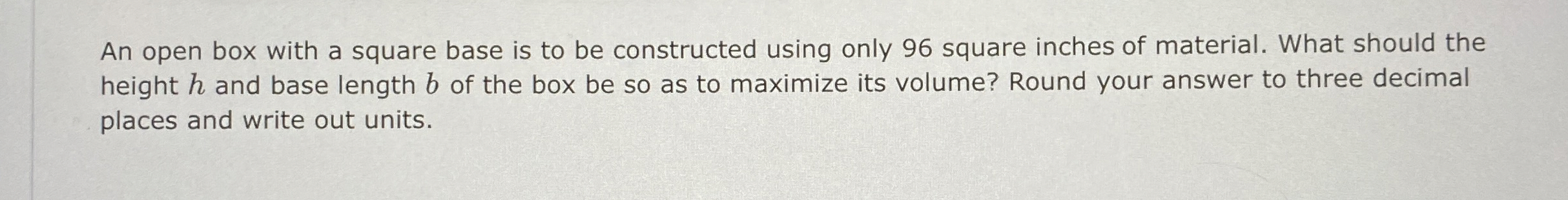 Solved An open box with a square base is to be constructed | Chegg.com