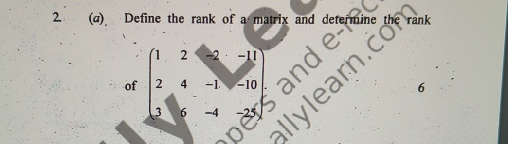 Solved (a). ﻿Define the rank of a matrix and determine the | Chegg.com