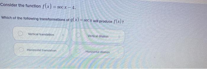 Solved Consider the function f(x) = sec X-4. Which of the | Chegg.com