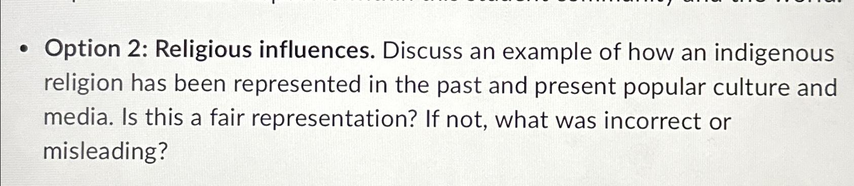 Solved Option 2: Religious influences. Discuss an example of | Chegg.com