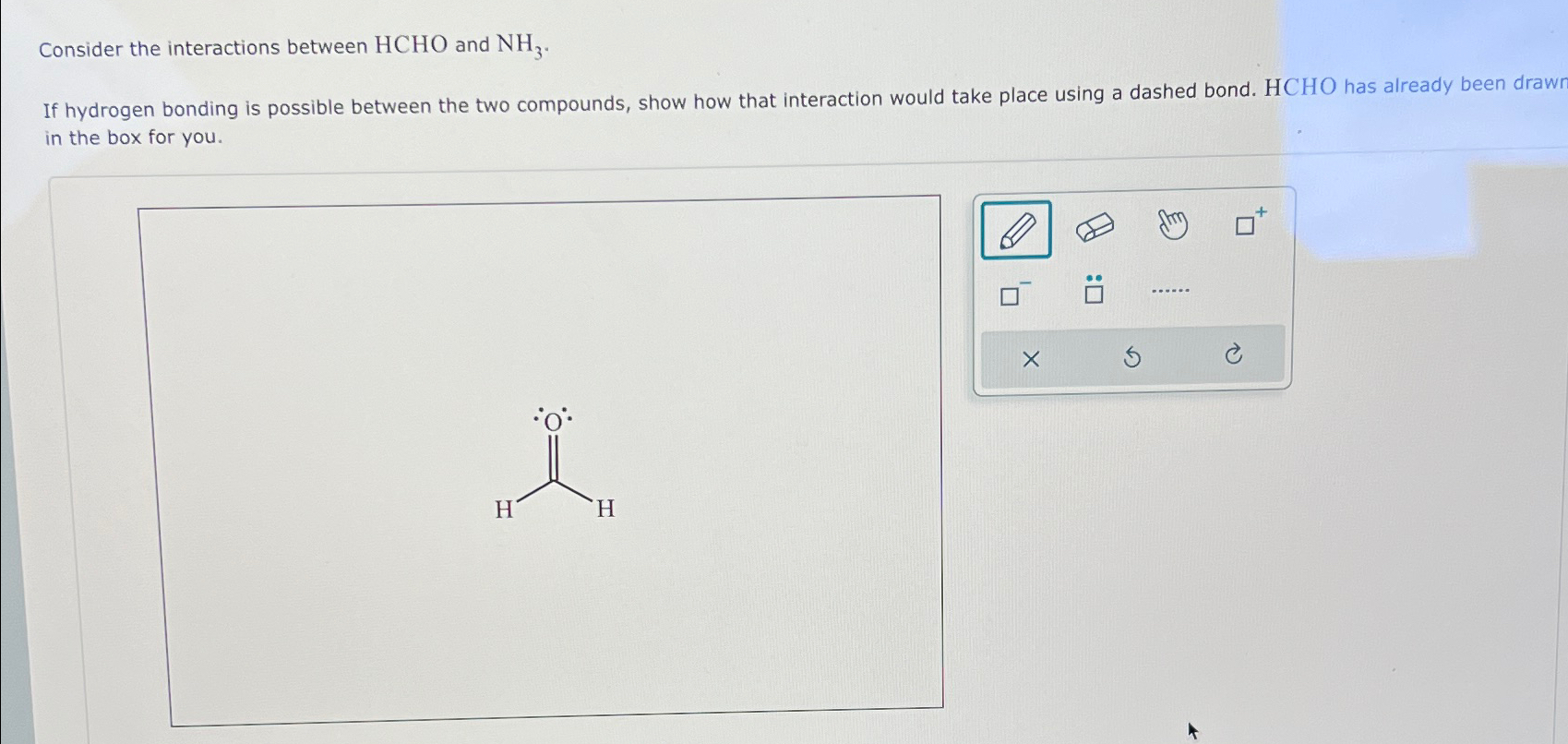 Solved Consider the interactions between HCHO and NH3.If | Chegg.com