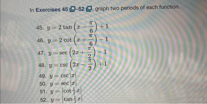 Solved In Exercises 45 −52 므, graph two periods of each | Chegg.com