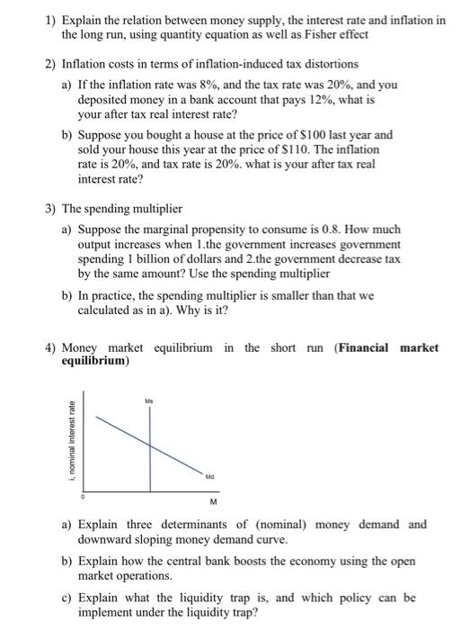 Solved 1) Explain the relation between money supply, the | Chegg.com