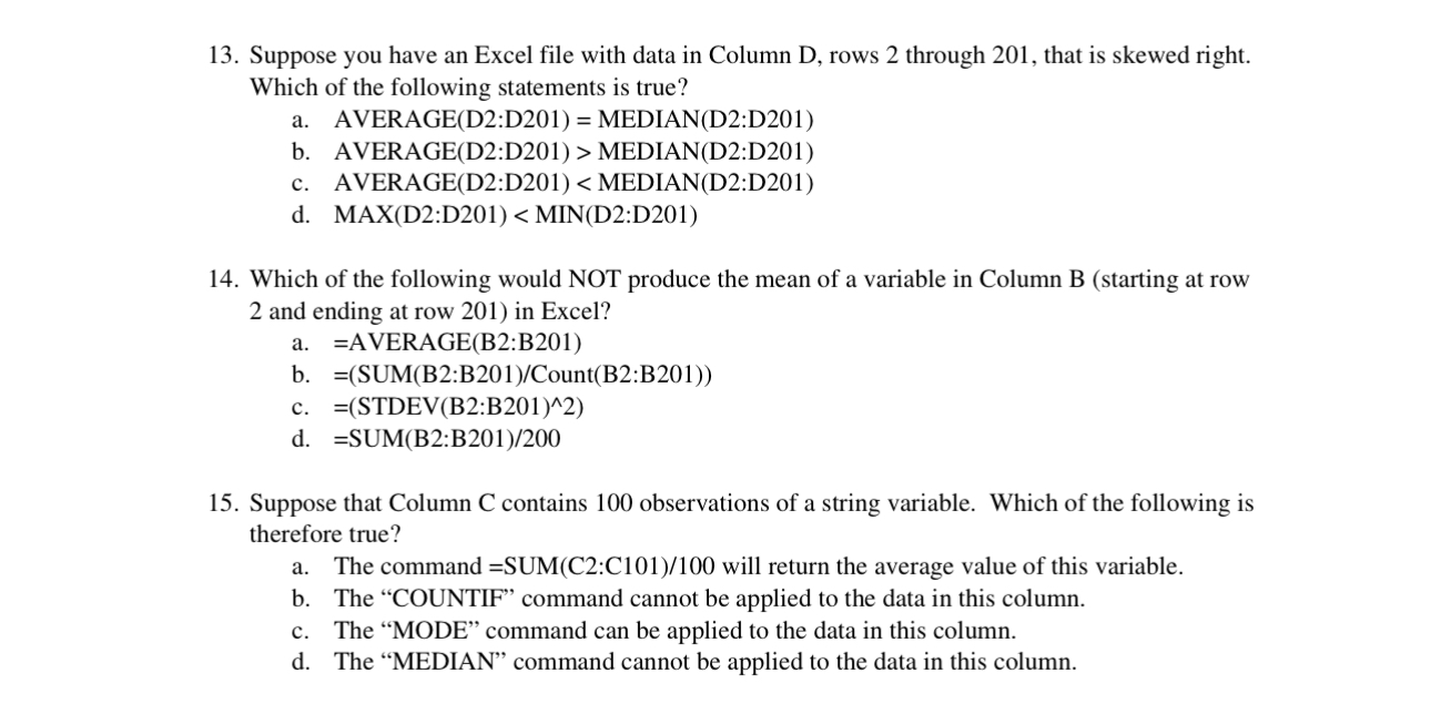 Solved Suppose you have an Excel file with data in Column D, | Chegg.com