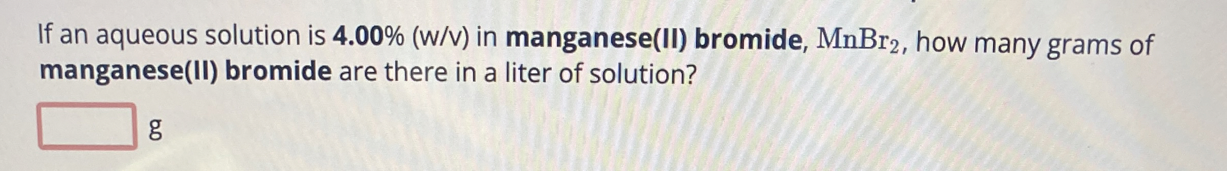 Solved If an aqueous solution is ) ﻿in manganese(II) | Chegg.com