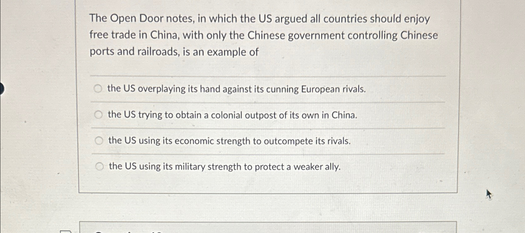 Solved The Open Door notes, in which the US argued all | Chegg.com
