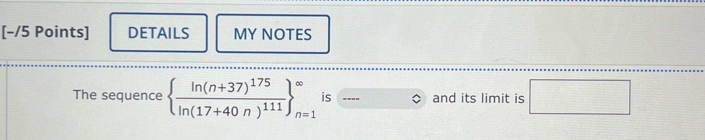 Solved [-/5 ﻿Points]The sequence | Chegg.com