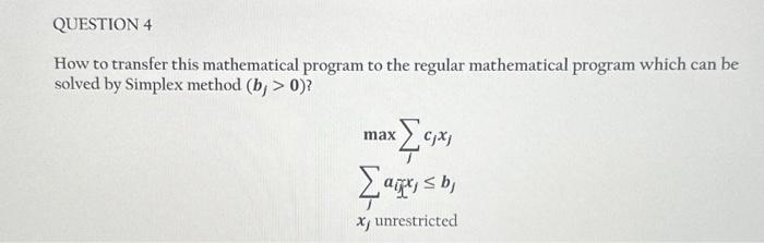 Solved How to transfer this mathematical program to the | Chegg.com