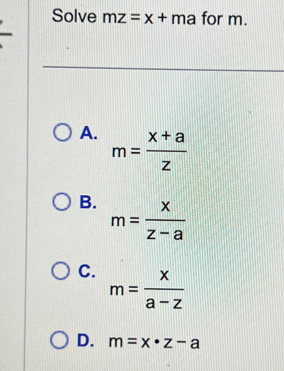 Solved Solve mz=x+ma ﻿for | Chegg.com