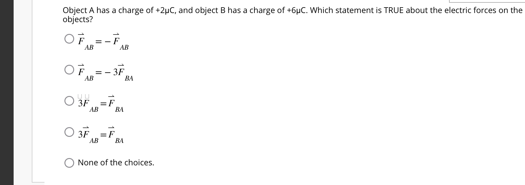 Solved Object A has a charge of +2μC, ﻿and object B ﻿has a | Chegg.com