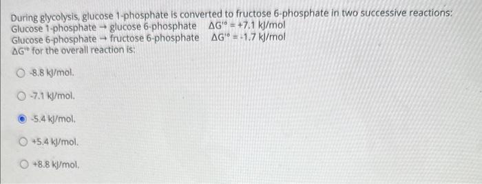Solved During glycolysis, glucose 1-phosphate is converted | Chegg.com