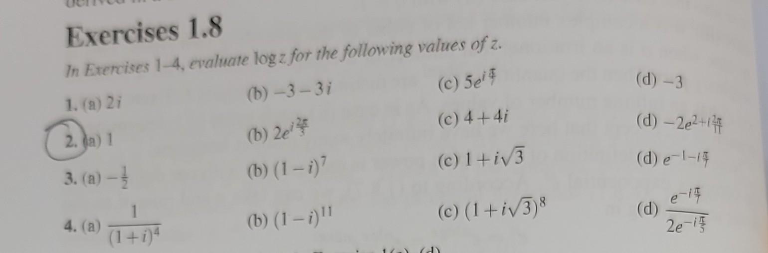 Solved Exercises 1.8 In Exercises 1-4, evaluate logz for the | Chegg.com