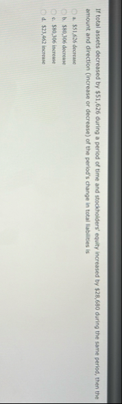 Solved If total assets decreased by $51,626 ﻿during a period | Chegg.com