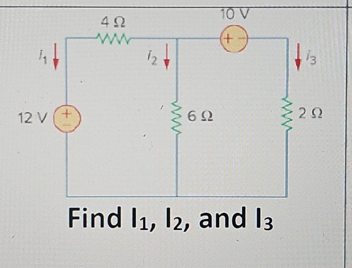 Solved Find I1,I2, and I3 | Chegg.com Solved Find I1,I2, and I3 | Chegg.com