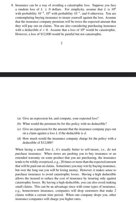 Solved 8. Insurance can be a way of avoiding a catastrophic | Chegg.com