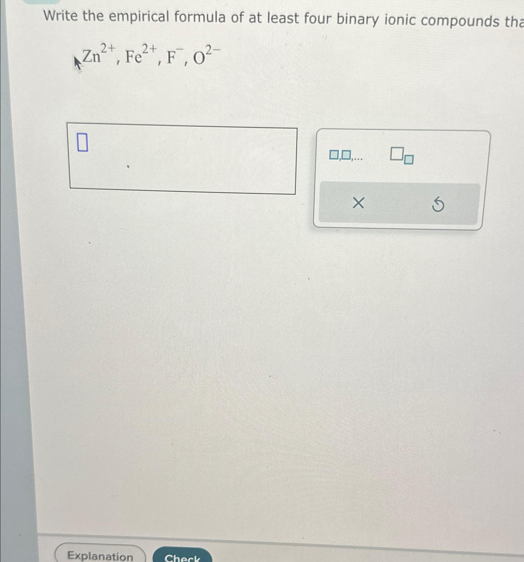 Write the empirical formula of at least four binary | Chegg.com