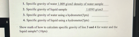 Specific gravity of water 1.009gcm3 ﻿density of water | Chegg.com