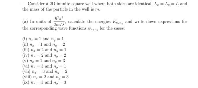 Solved 2m2 Consider a 2D infinite square well where both | Chegg.com