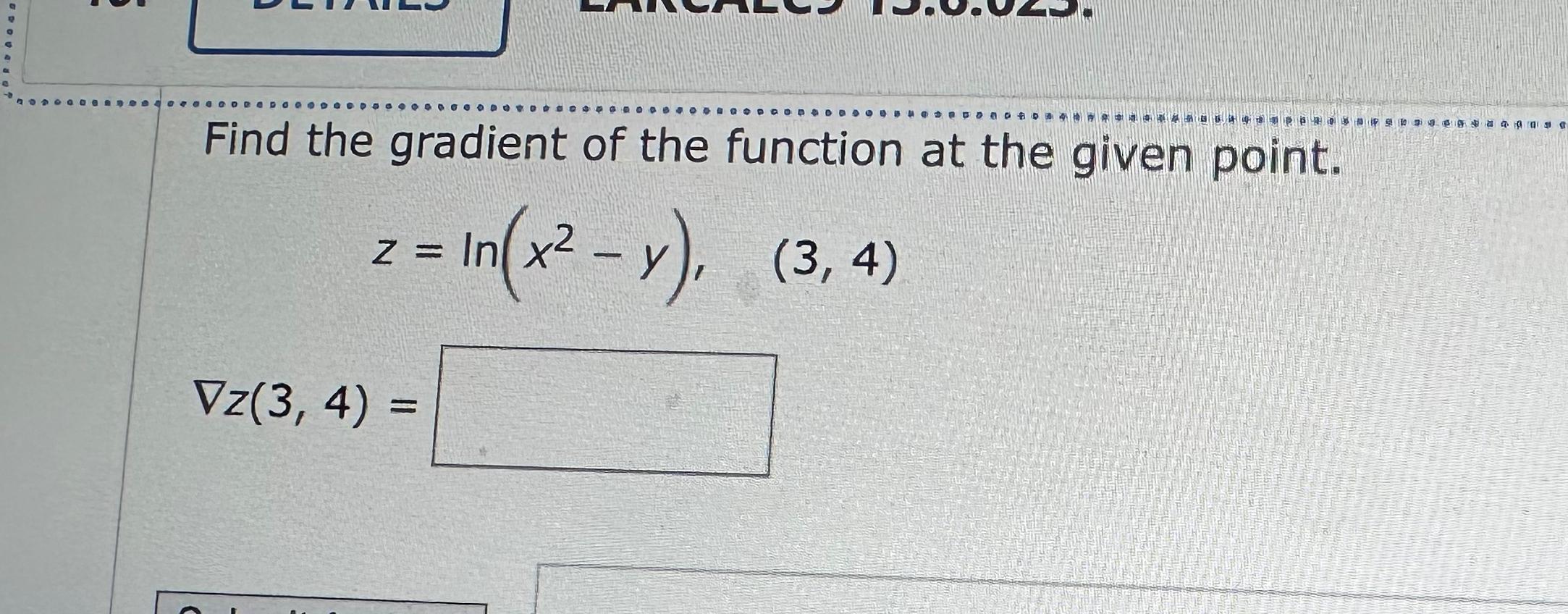 Solved Find the gradient of the function at the given | Chegg.com