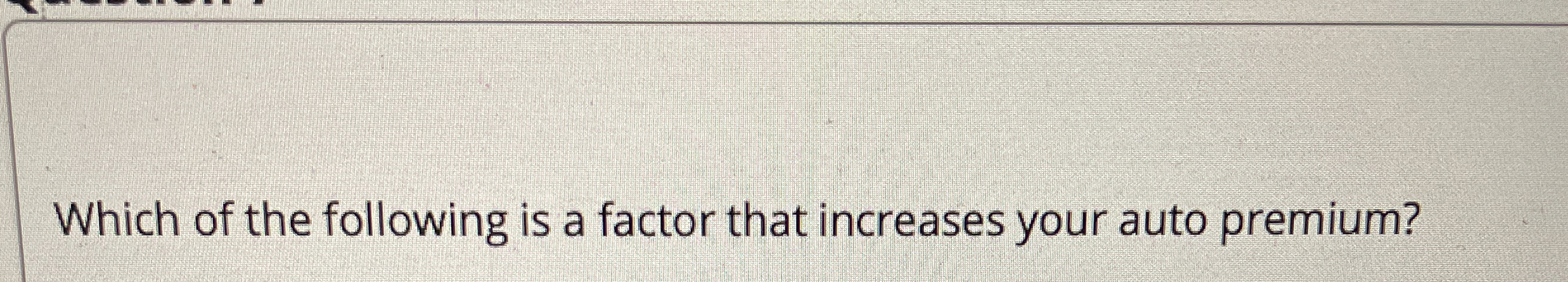 Solved Which of the following is a factor that increases | Chegg.com