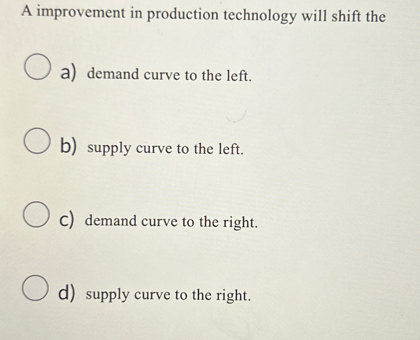 A improvement in production technology will shift | Chegg.com