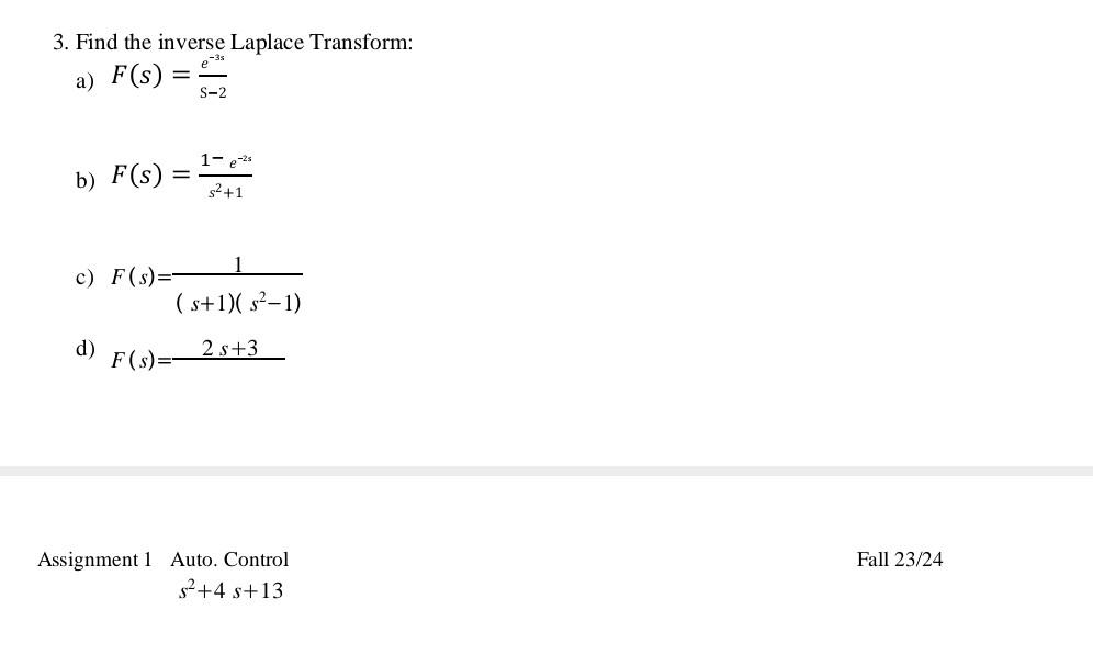 Solved 3. Find the inverse Laplace Transform: a) | Chegg.com