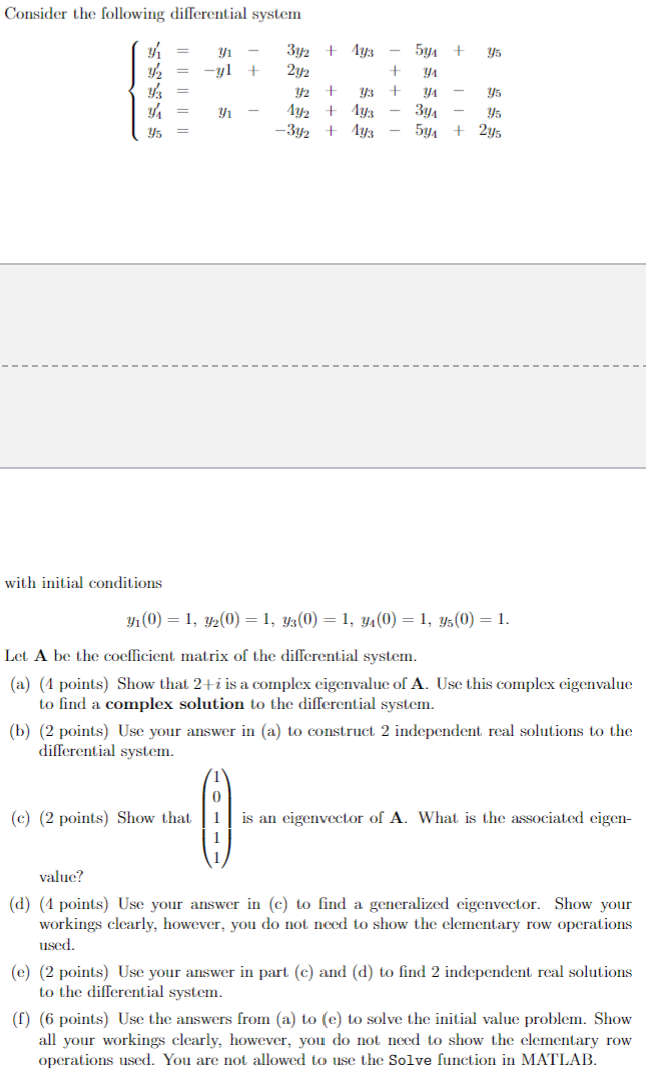 Solved y1(0)=1,y2(0)=1,y3(0)=1,y4(0)=1,y5(0)=1.Let A ﻿be the | Chegg.com
