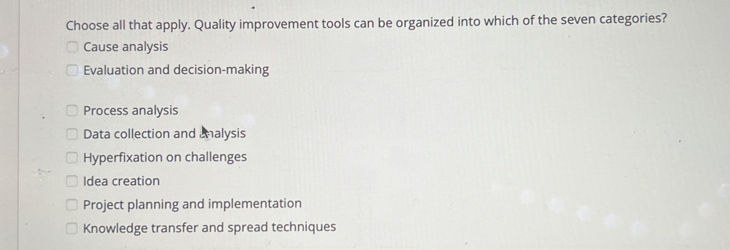 Solved Choose all that apply. Quality improvement tools can | Chegg.com