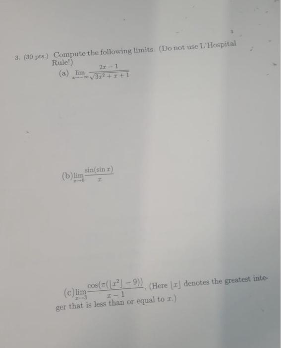 Solved 3. (30 pts.) Compute the following limits. (Do not | Chegg.com