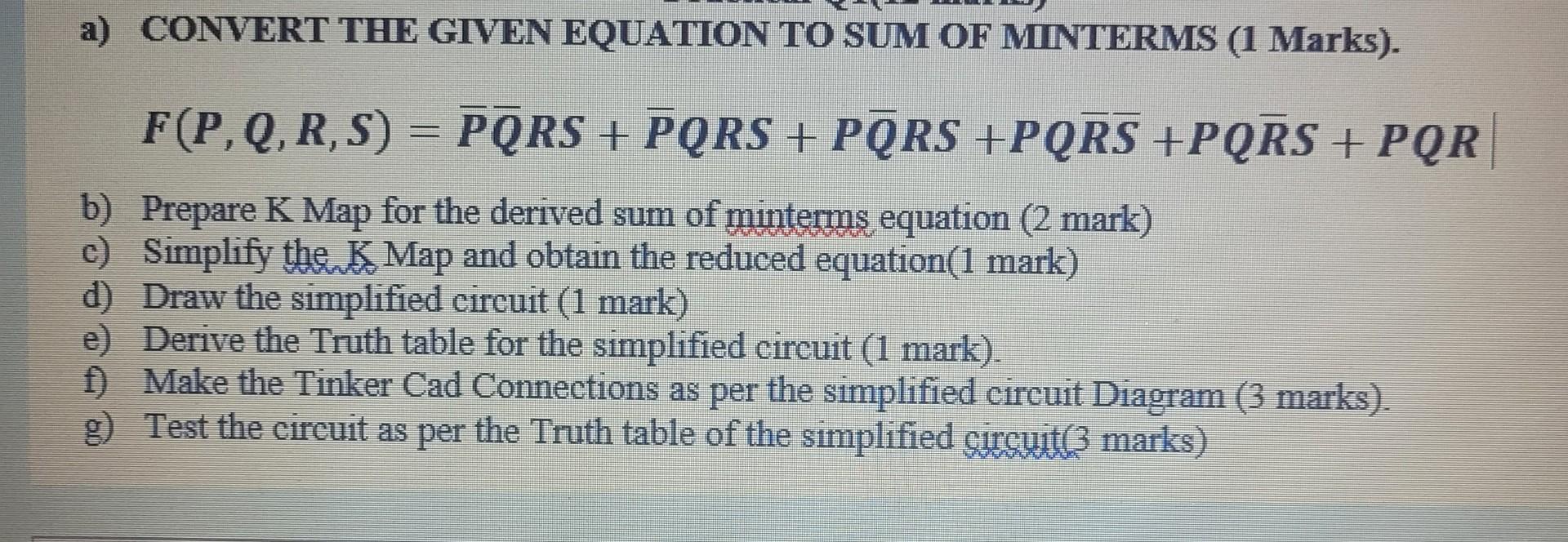 Solved a) CONVERT THE GIVEN EQUATION TO SUM OF MINTERMS (1 | Chegg.com