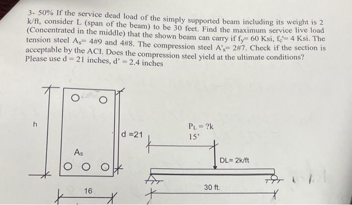 Solved 3- 50% If the service dead load of the simply | Chegg.com
