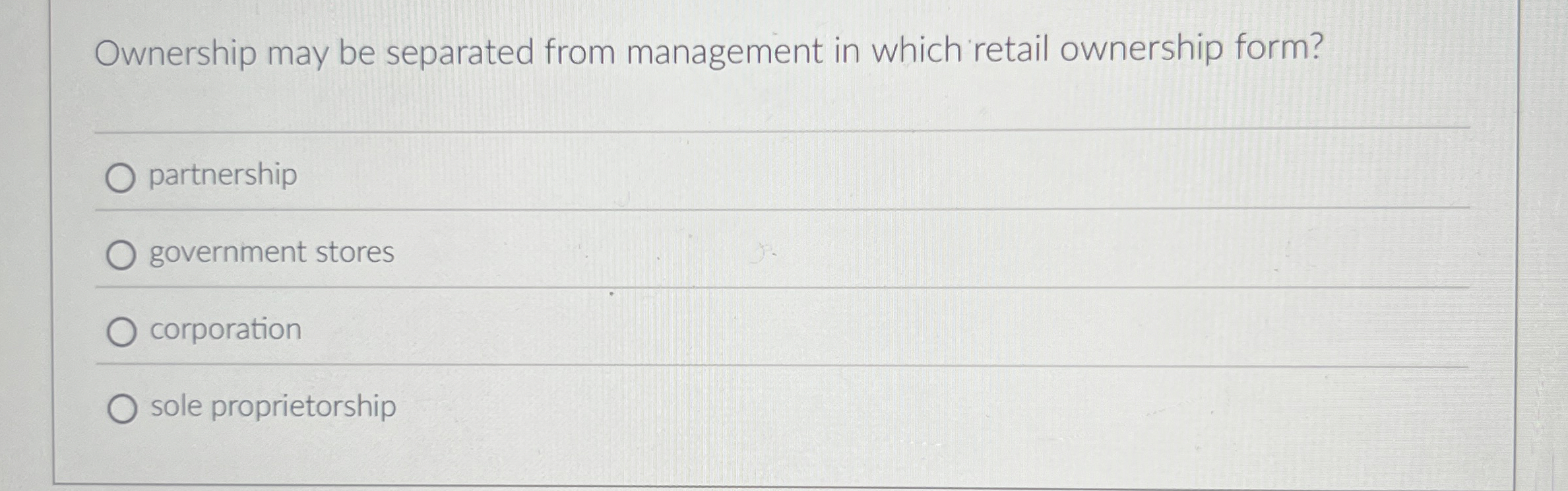 Solved Ownership may be separated from management in which | Chegg.com