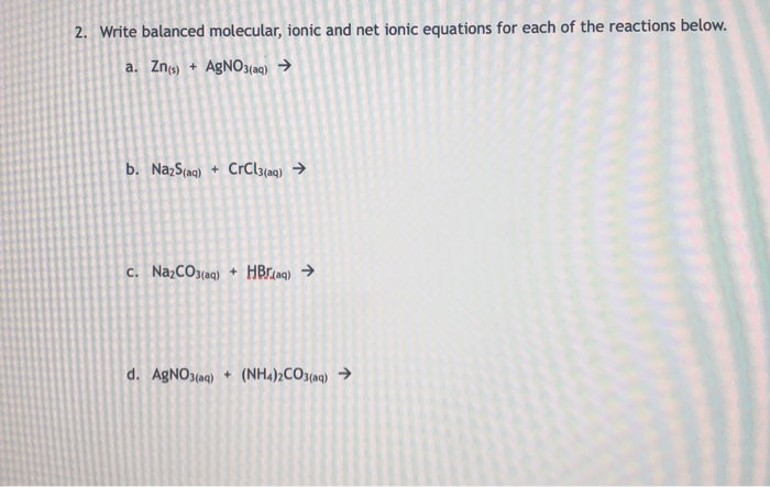 Solved 2. Write balanced molecular, ionic and net ionic | Chegg.com